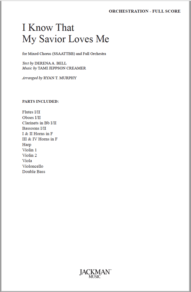 I Know That My Savior Loves Me - Orchestration — Jackman Music