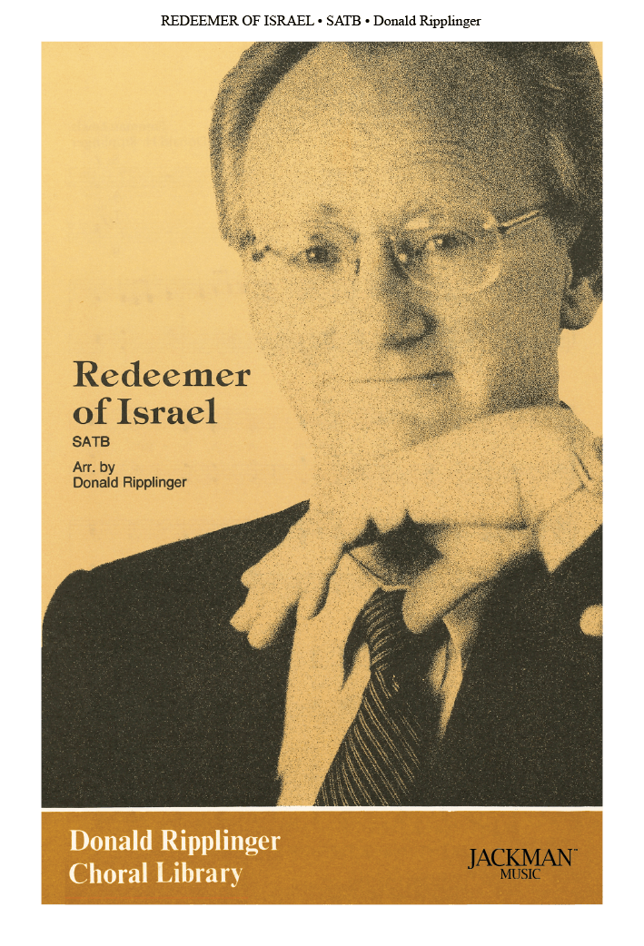 Redeemer of Israel - SATB - Donald Ripplinger — Jackman Music