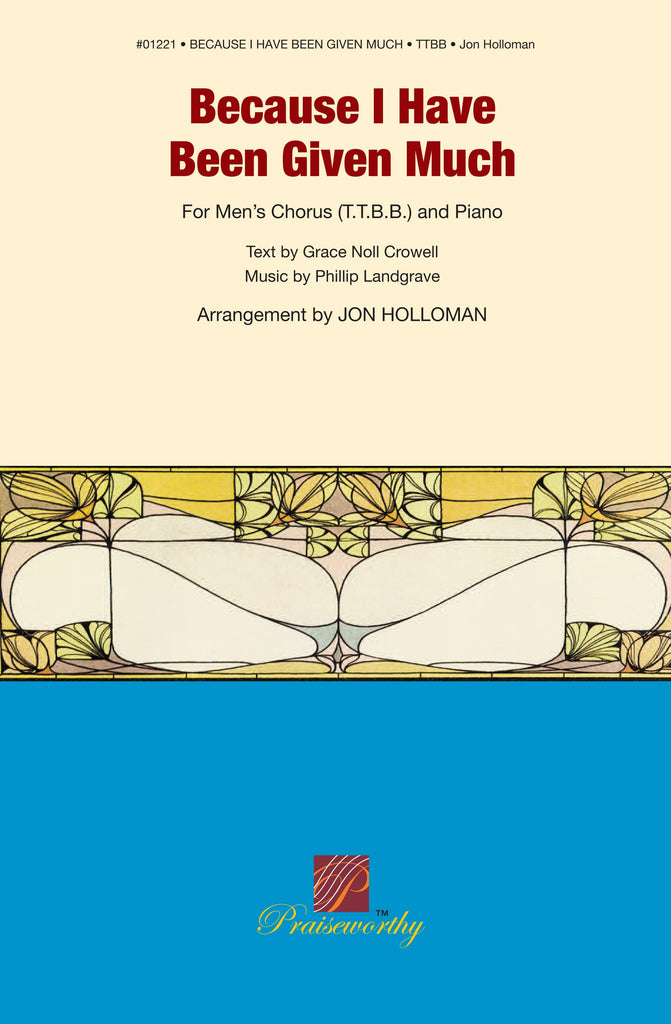 Because I Have Been Given Much - TTBB — Jackman Music