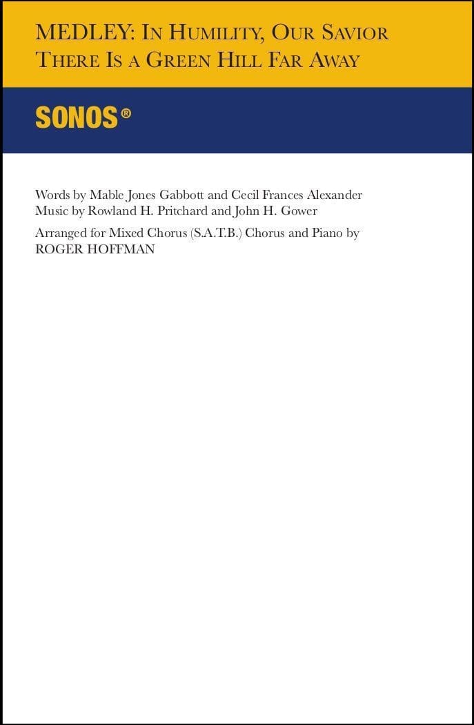 In Humility Our Savior/There Is a Green Hill Far Away - SATB — Jackman ...