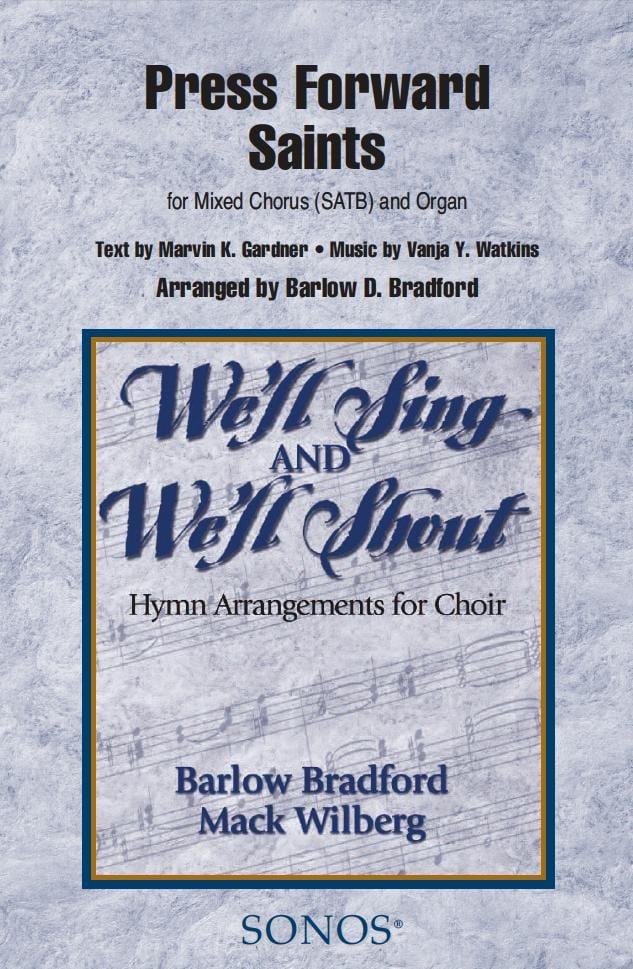 Press Forward Saints - SATB - Bradford — Jackman Music